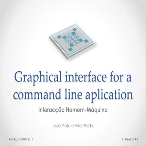 Grahical Interface For a Command line App | PPT
