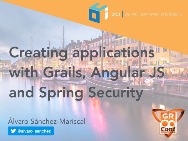 Creating Applications With Grails Angular Js And Spring Security