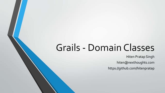 Grails domain classes | PPT Grails domain classes | PPT