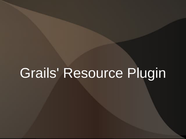Grails resources | PDF Grails resources | PDF