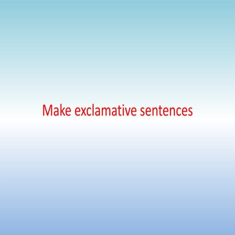 Exercice sur les EXCLAMATIVES | PPTX