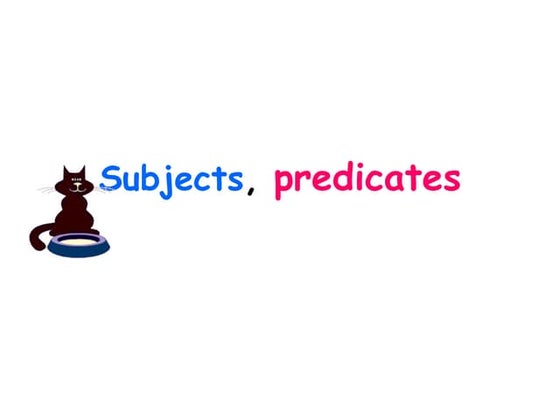 SUBJECT AND PREDICATE | PPT