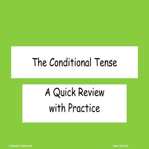 The Conditional Tense | PPTX | Web Design and HTML | Internet