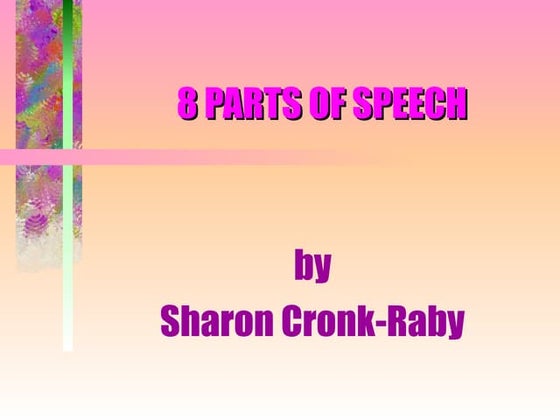 Grammar - 8 Parts of Speech.ppt
