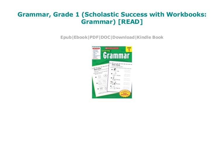 Grammar Grade 1 Scholastic Success With Workbooks Grammar READ grammar-grade-1-scholastic-success-with-workbooks-grammar-read