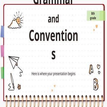 Grammar and Conventions - 8th Grade by Slidesgo.pptx
