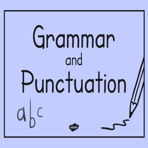 Grammar and punctuation power point | PPT