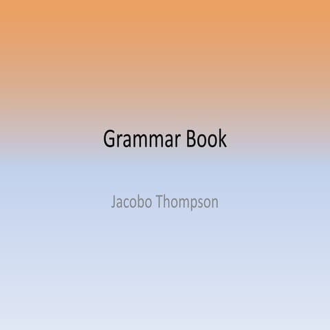 Grammar book Elyse | PPTX
