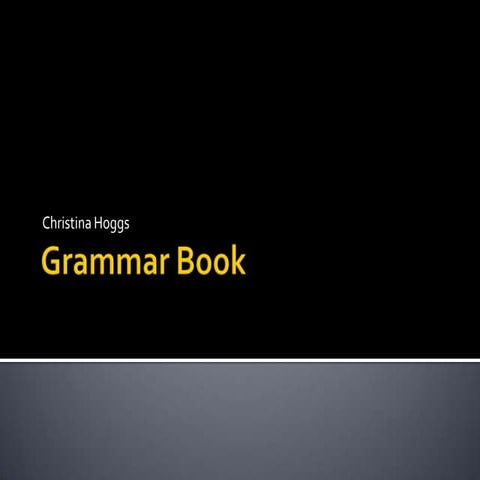 Grammar book | PPTX