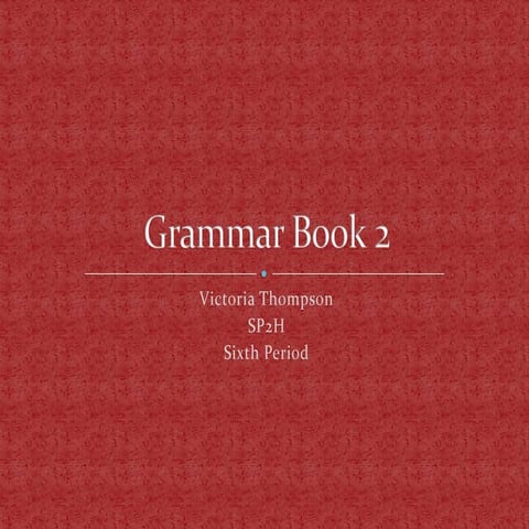 Grammar book 2 | PPTX | Books and Literature