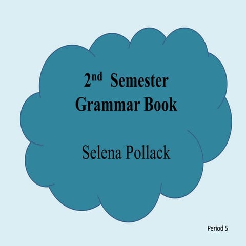 Grammar book semester 2! | PPTX