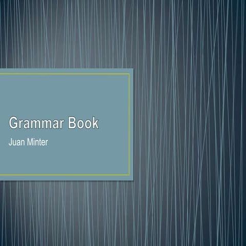 Grammar book Elyse | PPTX