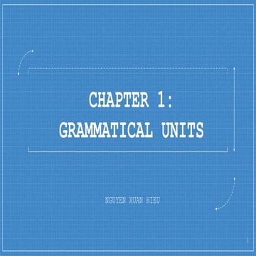 Grammar Chapter 1 GRAMMATICAL UNITS.pptx