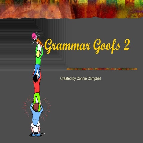 Grammargoofs2 | PPT