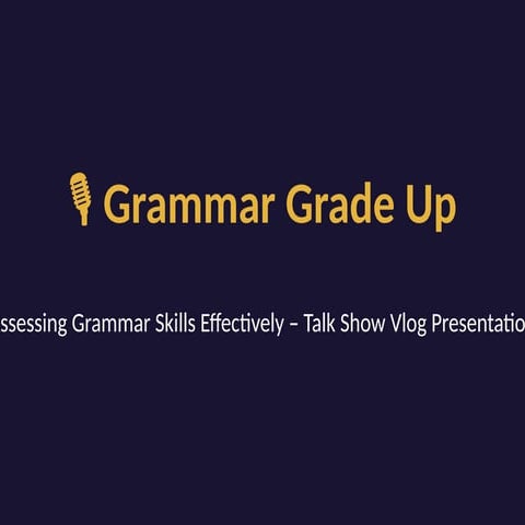 Grammar_Grade_Up_Talk_Show_Presentation.pptx
