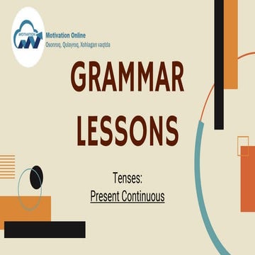 Grammar Lessons 1 Present Continuous.pptx