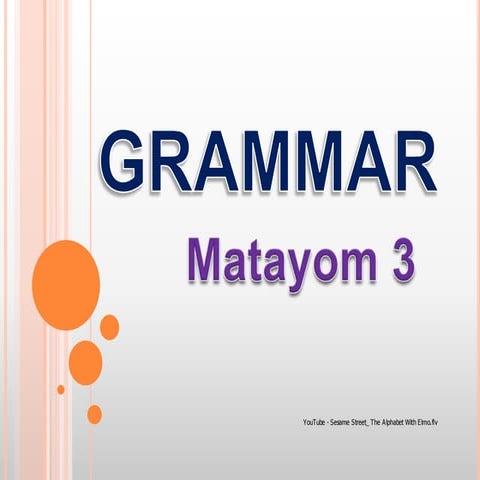 Grammar matayom 3 (power point) | PPTX