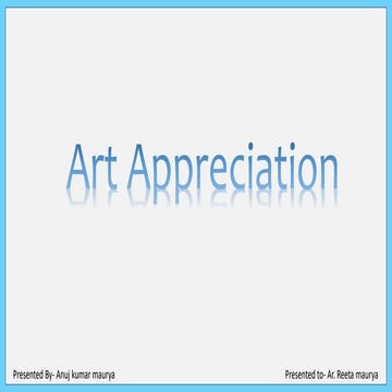 Grammar of Art (Language of Art) Presentation By Anuj Kumar Maurya | PPTX