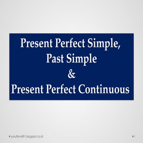 Grammar_Pre. Perfect & Pre Perfect Cont..pptx