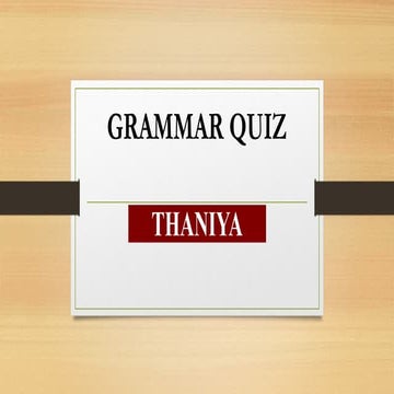 GRAMMAR QUIZ.pptx GRAMMAR QUIZ.pptx quiz | PPTX