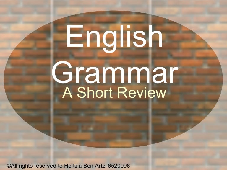 Grammar Review Grammar Review