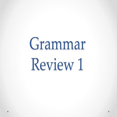 Grammar Review 1 | PPTX