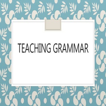 Grammar teaching | PPTX