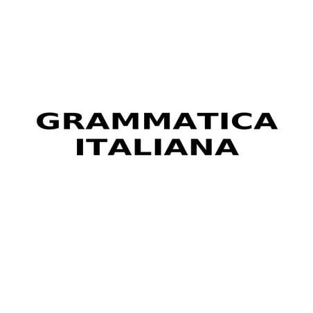 Grammatica italiana - gramática italiana | PDF
