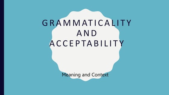 Grammaticality & Acceptability | PPT