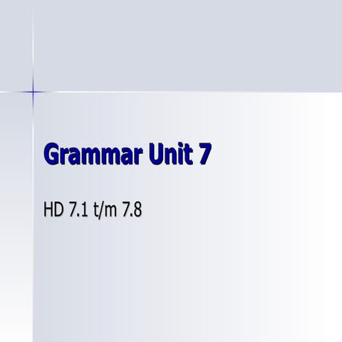 Grammatica unit 7 | PPT
