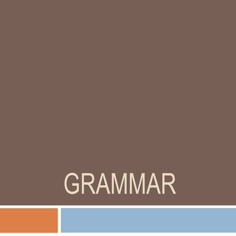 Grammmar | PPTX | Education