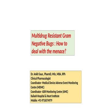 The Menace of MDR Gram-Negative Bacteria: Diagnosis & Management | PPTX