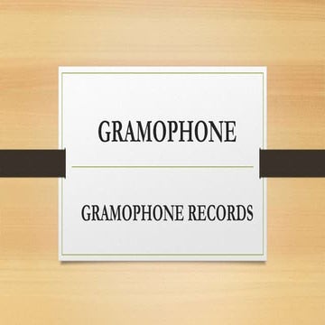 Gramophone - by Daniel | PPTX