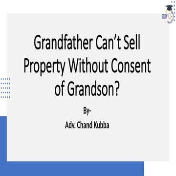 Grandfather_Can’t_Sell_Property_Without_Consent_of_Grandson.pptx