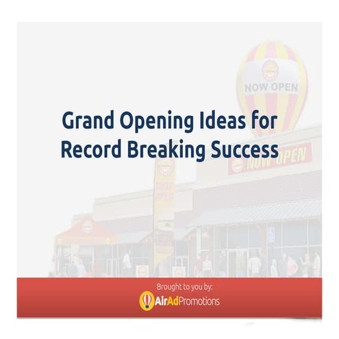 Grand Opening Ideas for Record Breaking Success | PPTX