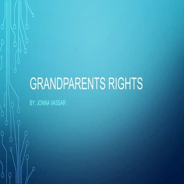Grandparents rights | PPTX | Adoption and Fostering | Parenting