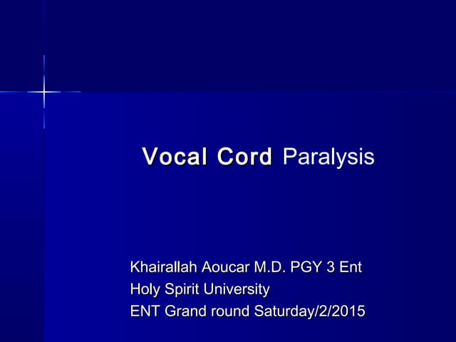 Vocal cord paralysis | PPTX | Ear, Nose and Throat Conditions ...