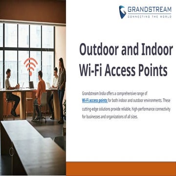 Grandstream WiFi Access Points | Outdoor Wi-Fi Access Points | PPTX