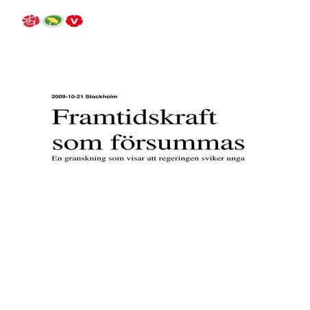 Framtidskraft som försummas - Granskningsgruppens andra rapport | PDF