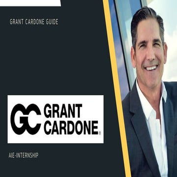 Grant cardone guide - AIE | PPT