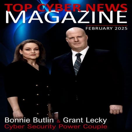Grant Lecky and Bonnie Butlin by Top Cyber News MAGAZINE February 2025 ...