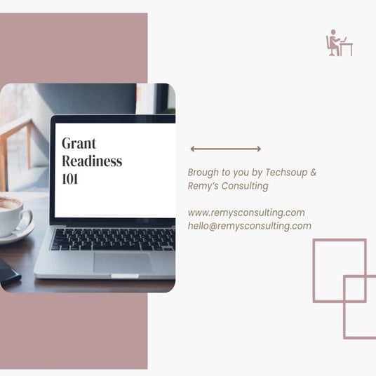 Grant Readiness 101 TechSoup and Remy Consulting | PDF