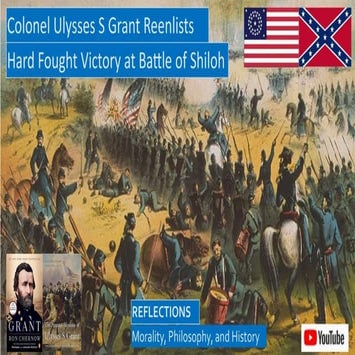 General Ulysses S Grant’s Victory at the Bloody Battle of Shiloh, and ...