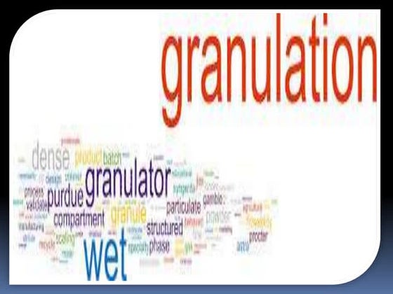 Granulation process and types of granulators | PPT