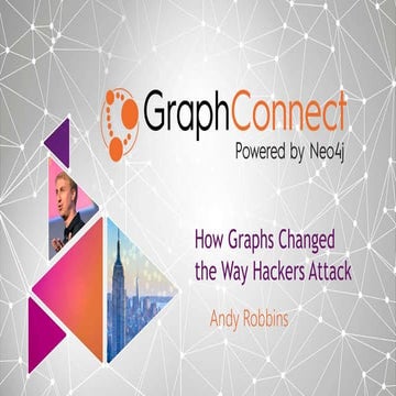 How Graphs Changed The Way Hackers Attack | PPT