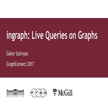 ingraph: Live Queries on Graphs | PDF