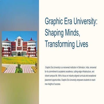 Graphic-Era-University-Shaping-Minds-Transforming-Lives.pptx