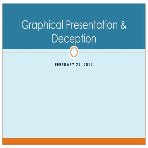 Graphical Presentation And Deception Pptx