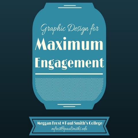 Graphic Design for Maximum Engagement | PPT