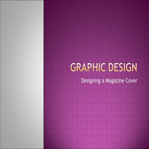 Graphic Design - Magazine Cover | PPT
